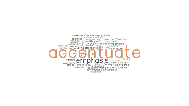 ACCENTUATE: Synonyms and Related Words. What is Another Word for ...