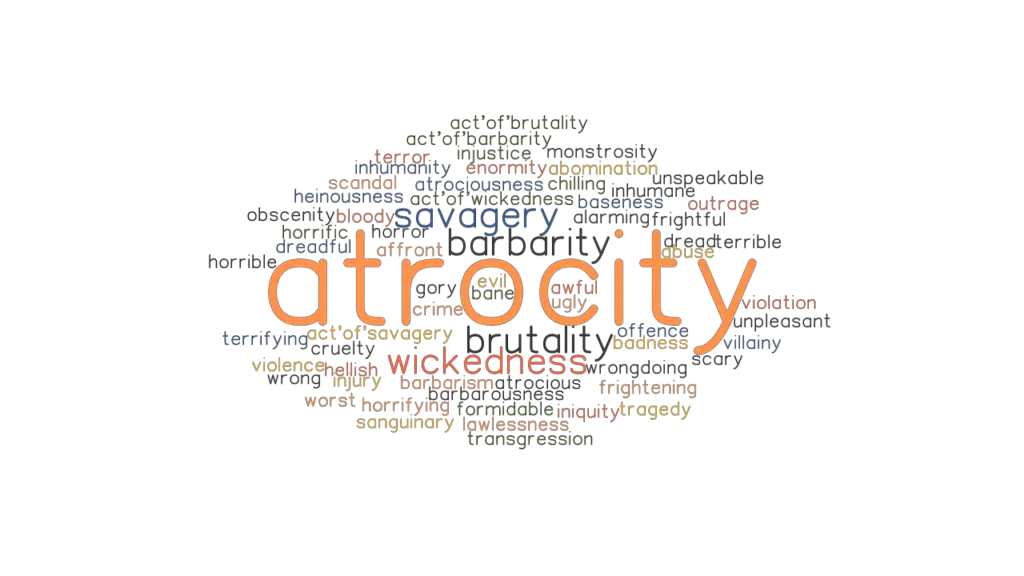 ATROCITY: Synonyms and Related Words. What is Another Word for ATROCITY ...