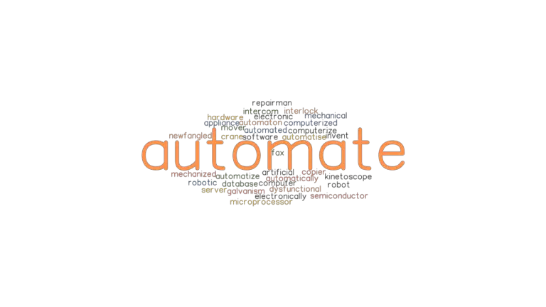 AUTOMATE: Synonyms and Related Words. What is Another Word for AUTOMATE ...