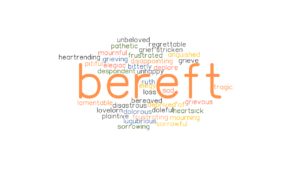 BEREFT: Synonyms and Related Words. What is Another Word for BEREFT ...