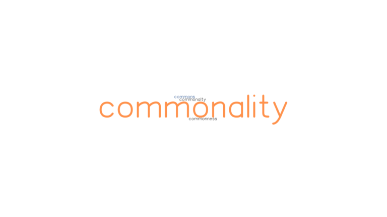 COMMONALITY: Synonyms and Related Words. What is Another Word for ...