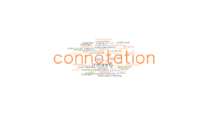 CONNOTATION: Synonyms and Related Words. What is Another Word for ...