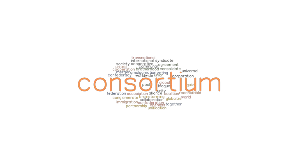 CONSORTIUM: Synonyms and Related Words. What is Another Word for ...