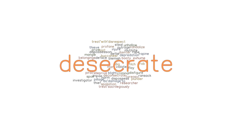 DESECRATE: Synonyms and Related Words. What is Another Word for ...