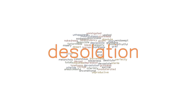 DESOLATION: Synonyms and Related Words. What is Another Word for ...