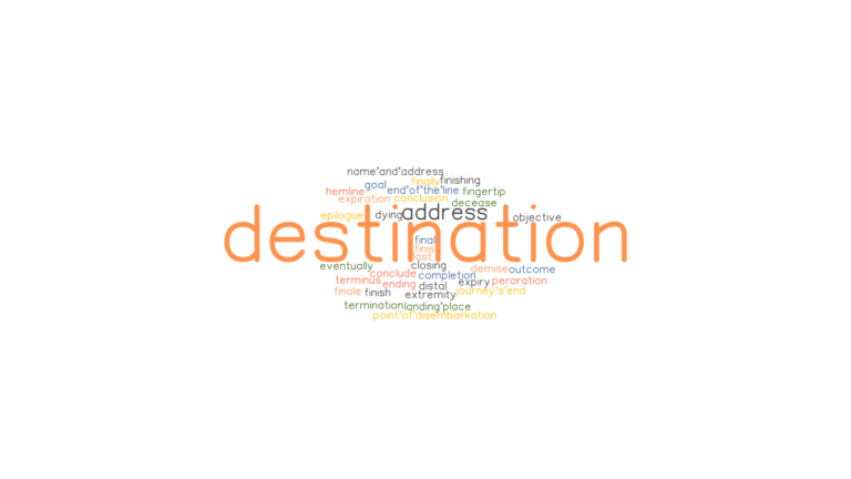 DESTINATION: Synonyms and Related Words. What is Another Word for ...