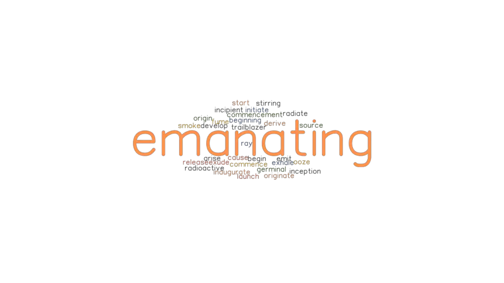 EMANATING: Synonyms and Related Words. What is Another Word for ...