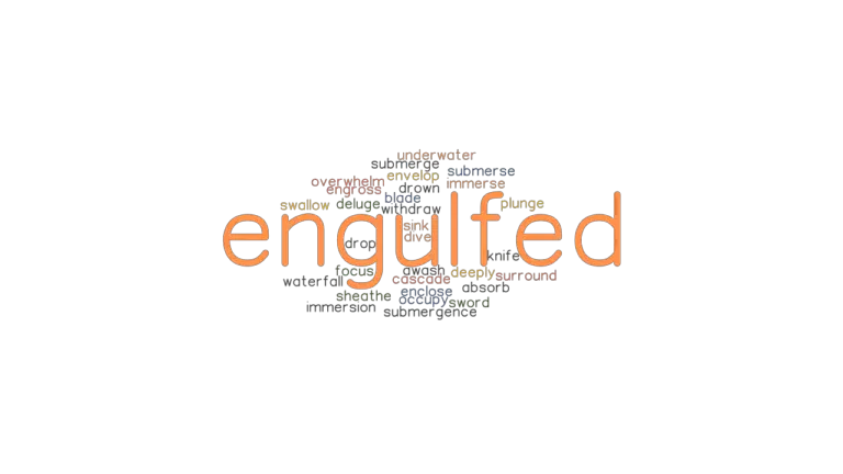 ENGULFED: Synonyms and Related Words. What is Another Word for ENGULFED ...
