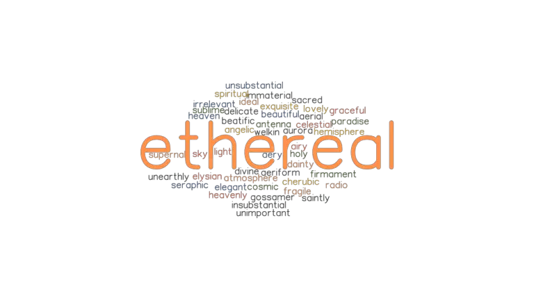 ETHEREAL: Synonyms and Related Words. What is Another Word for ETHEREAL ...