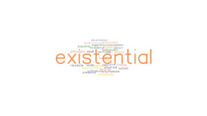 EXISTENTIAL: Synonyms and Related Words. What is Another Word for ...