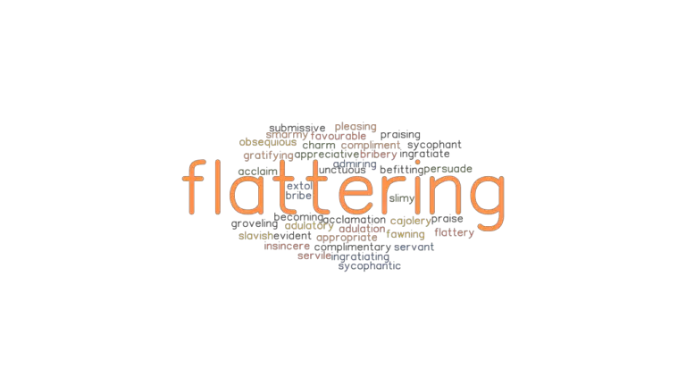 FLATTERING: Synonyms and Related Words. What is Another Word for ...