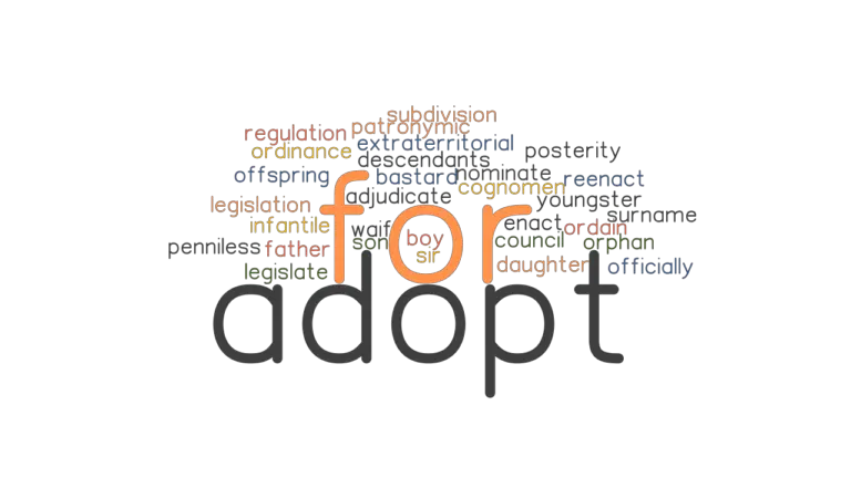 FOR ADOPT: Synonyms and Related Words. What is Another Word for FOR ...