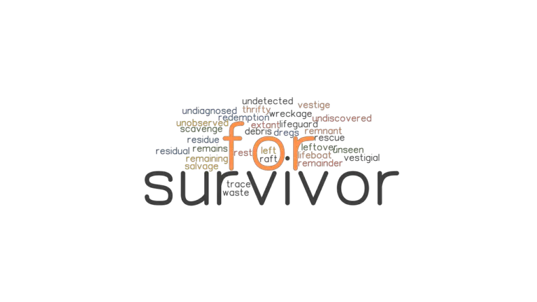 FOR SURVIVOR: Synonyms and Related Words. What is Another Word for FOR ...
