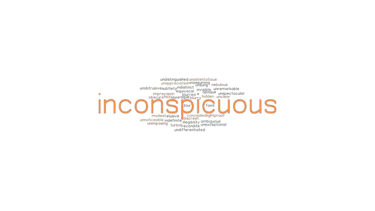 INCONSPICUOUS: Synonyms and Related Words. What is Another Word for ...