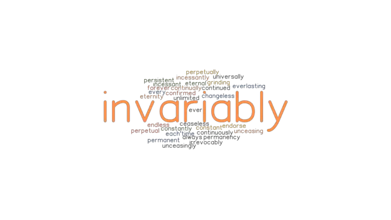 INVARIABLY: Synonyms and Related Words. What is Another Word for ...
