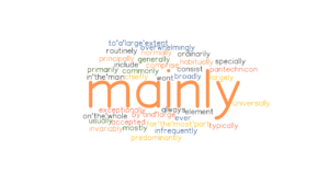 MAINLY: Synonyms and Related Words. What is Another Word for MAINLY ...