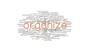 ORGANIZE: Synonyms and Related Words. What is Another Word for ORGANIZE ...