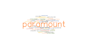 PARAMOUNT: Synonyms and Related Words. What is Another Word for ...