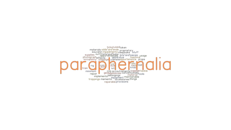 PARAPHERNALIA: Synonyms and Related Words. What is Another Word for ...