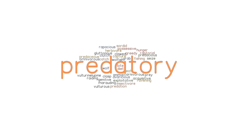 PREDATORY: Synonyms and Related Words. What is Another Word for ...