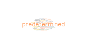 PREDETERMINED: Synonyms and Related Words. What is Another Word for ...