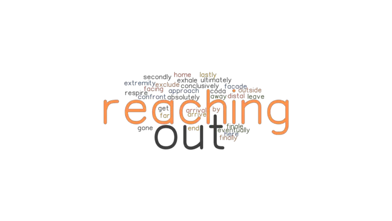 REACHING OUT: Synonyms and Related Words. What is Another Word for ...