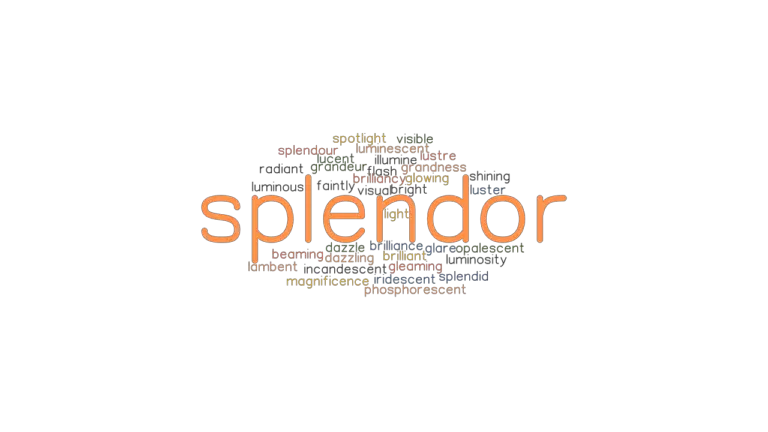 SPLENDOR: Synonyms and Related Words. What is Another Word for SPLENDOR ...