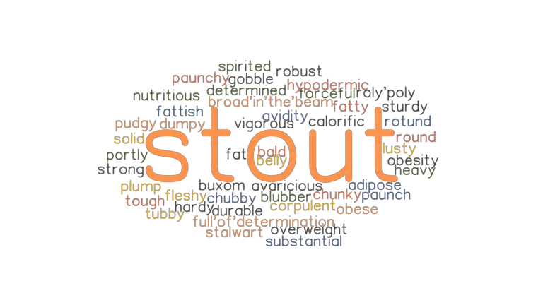 STOUT: Synonyms and Related Words. What is Another Word for STOUT ...