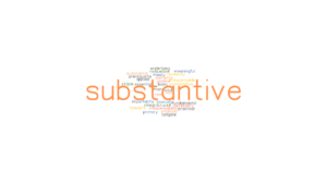 SUBSTANTIVE: Synonyms and Related Words. What is Another Word for ...