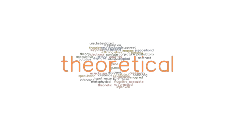 THEORETICAL: Synonyms and Related Words. What is Another Word for ...