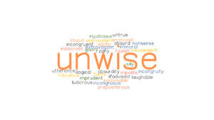 UNWISE: Synonyms and Related Words. What is Another Word for UNWISE ...