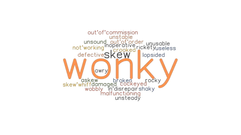 WONKY: Synonyms and Related Words. What is Another Word for WONKY ...