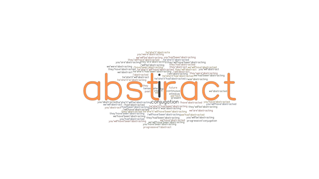 Abstract Past Tense: Verb Forms, Conjugate ABSTRACT - GrammarTOP.com