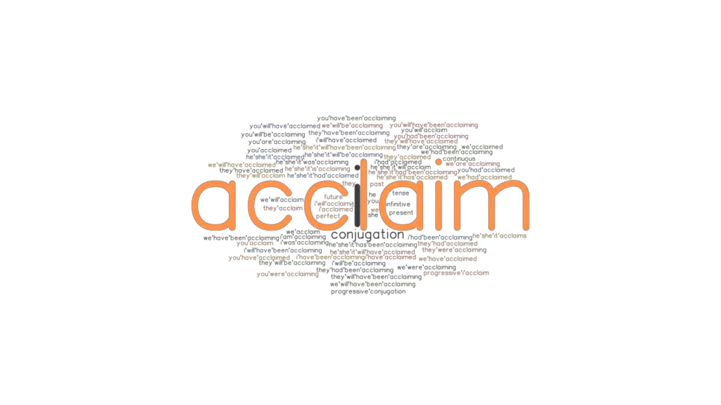 Acclaim Past Tense: Verb Forms, Conjugate ACCLAIM - GrammarTOP.com