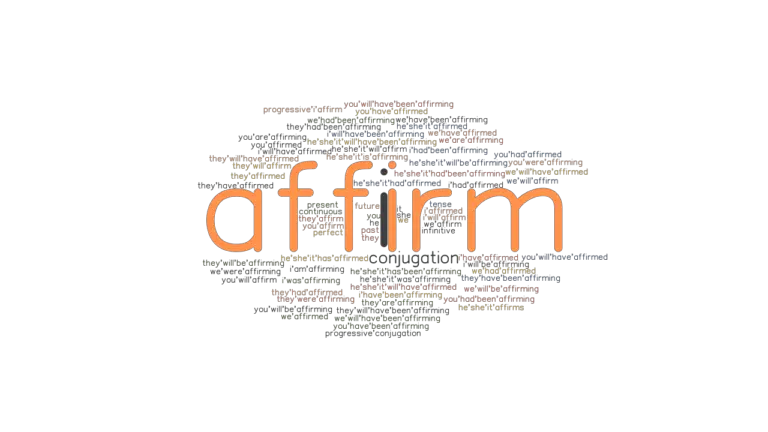 Affirm Past Tense: Verb Forms, Conjugate AFFIRM - GrammarTOP.com