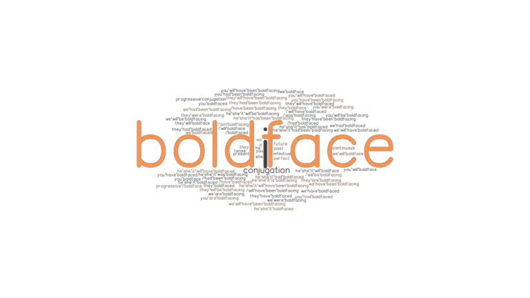 Boldface Past Tense: Verb Forms, Conjugate BOLDFACE - GrammarTOP.com