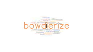 Bowdlerize Past Tense: Verb Forms, Conjugate BOWDLERIZE - GrammarTOP.com