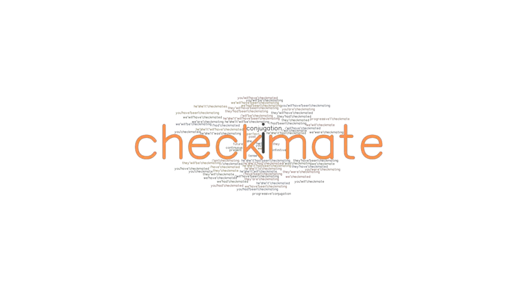 Checkmate Past Tense: Verb Forms, Conjugate CHECKMATE - GrammarTOP.com