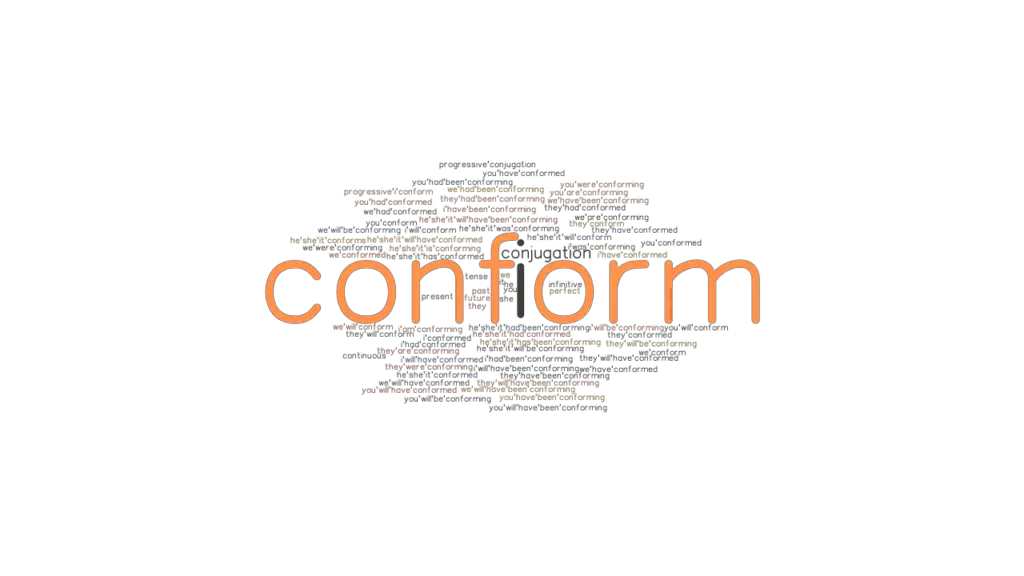 Conform Past Tense: Verb Forms, Conjugate CONFORM - GrammarTOP.com