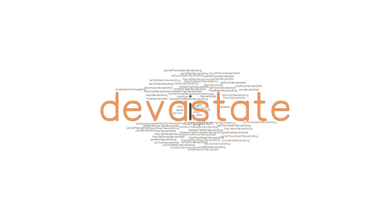 Devastate Past Tense: Verb Forms, Conjugate DEVASTATE - GrammarTOP.com