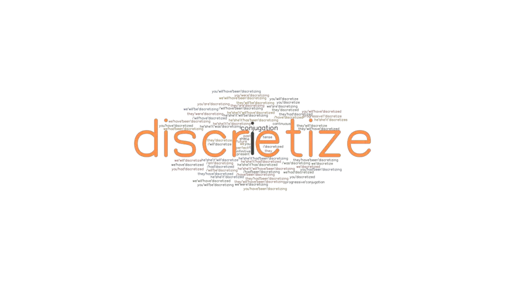Discretize Past Tense: Verb Forms, Conjugate DISCRETIZE - GrammarTOP.com
