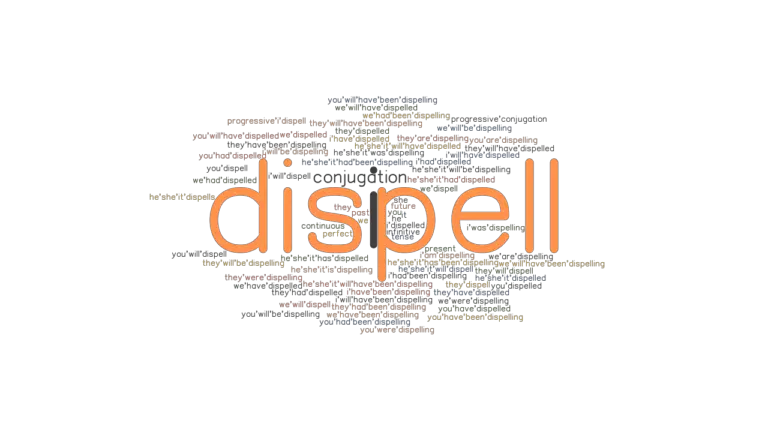 Dispell Past Tense: Verb Forms, Conjugate DISPELL - GrammarTOP.com