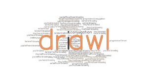 Drawl Past Tense: Verb Forms, Conjugate DRAWL - GrammarTOP.com