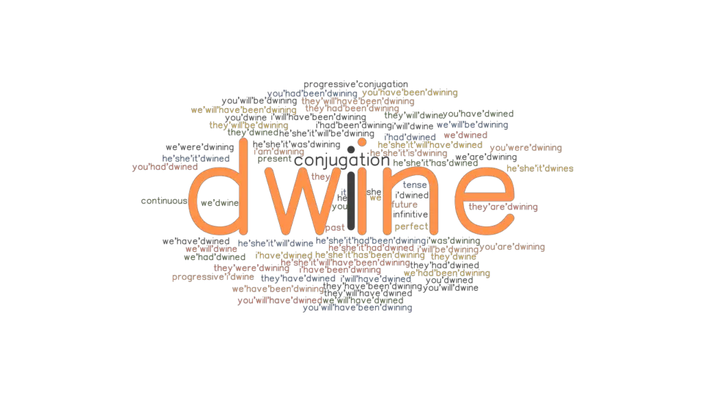 Dwine Past Tense: Verb Forms, Conjugate DWINE - GrammarTOP.com