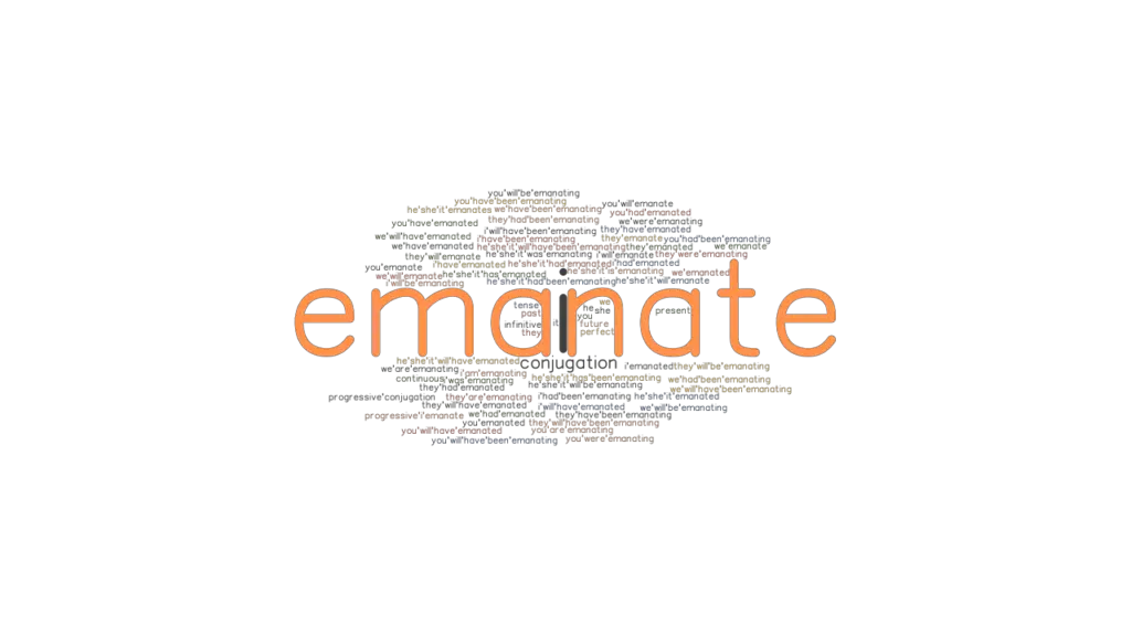 Emanate Past Tense: Verb Forms, Conjugate EMANATE - GrammarTOP.com