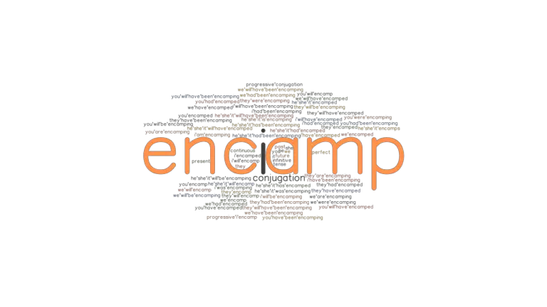 Encamp Past Tense: Verb Forms, Conjugate ENCAMP - GrammarTOP.com
