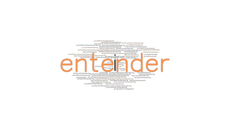Entender Past Tense Verb Forms Conjugate Entender Grammartop - Form ...
