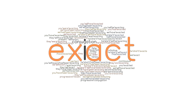 Exact Past Tense: Verb Forms, Conjugate EXACT - GrammarTOP.com