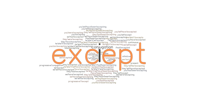 Except Past Tense: Verb Forms, Conjugate EXCEPT - GrammarTOP.com