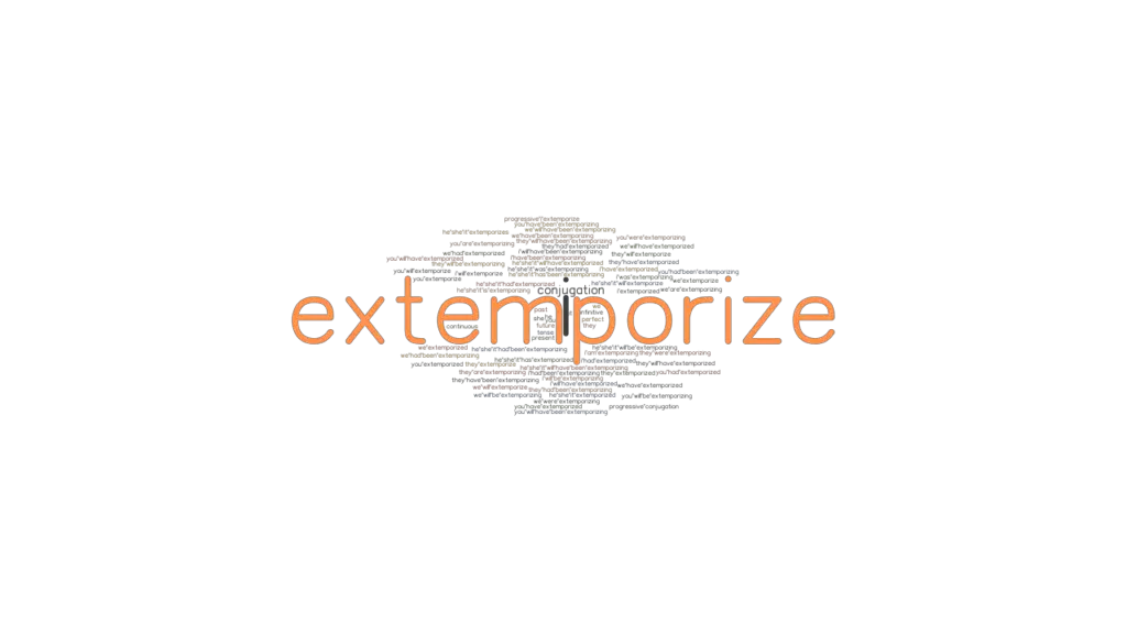 Extemporize Past Tense: Verb Forms, Conjugate EXTEMPORIZE - GrammarTOP.com